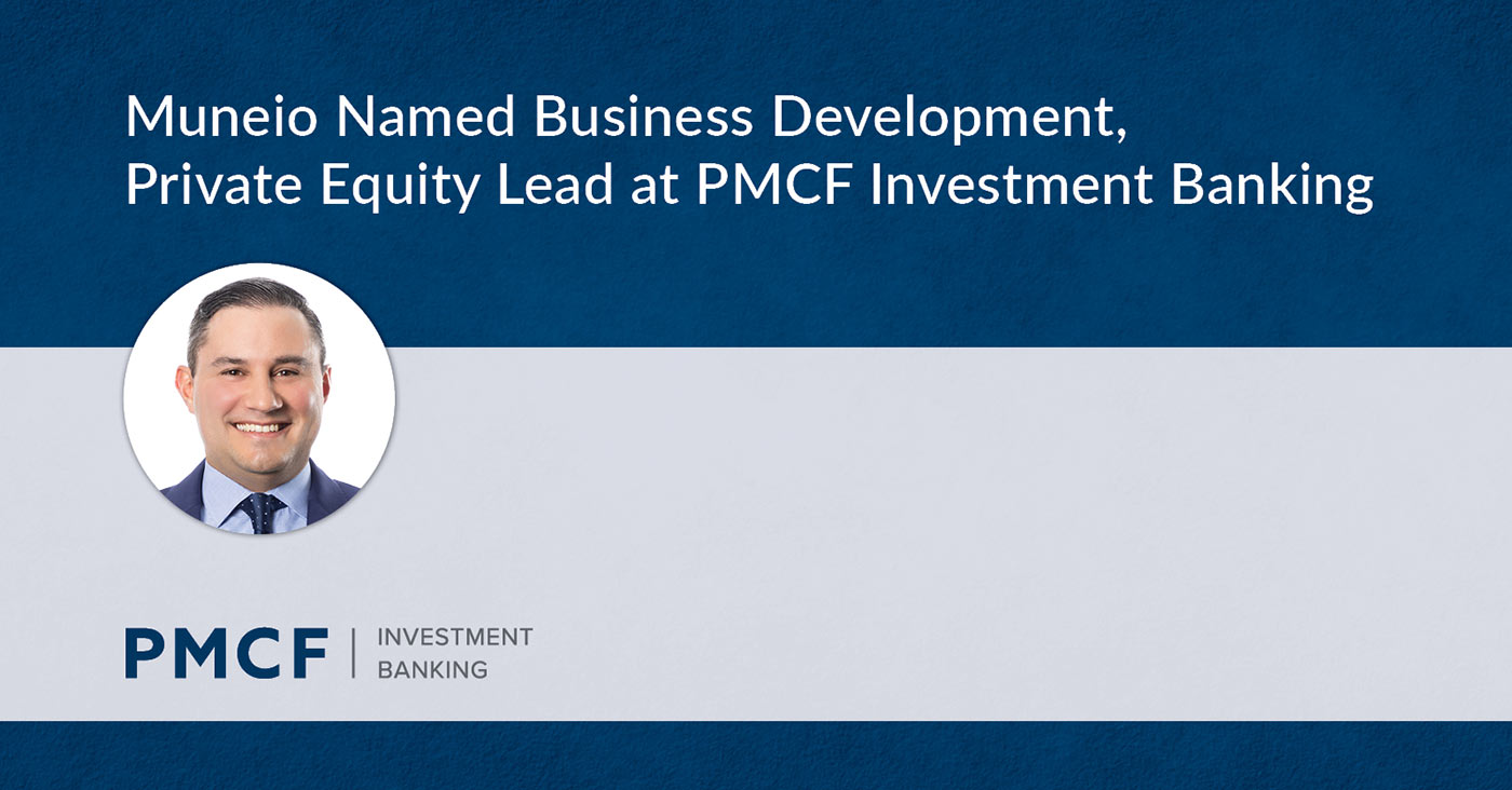 Muneio Named Business Development, Private Equity Lead at PMCF ...