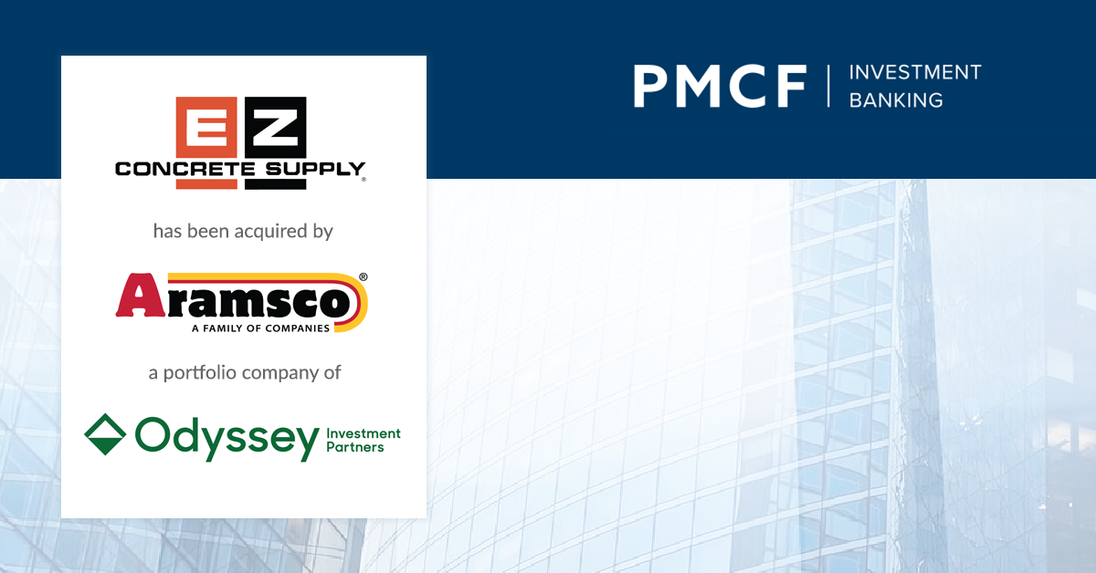 PMCF Advises EZ Concrete Supply in its Sale to Aramsco, an Odyssey ...