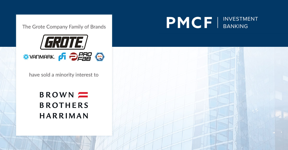 PMCF Advises The Grote Company Family of Brands in its Transaction with BBH Capital Partners ...