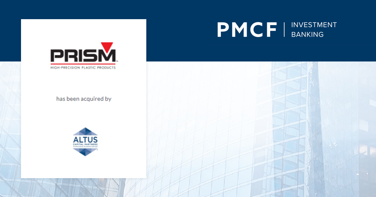 PMCF Advises PRISM Plastics LLC In Its Sale Transaction To Altus ...